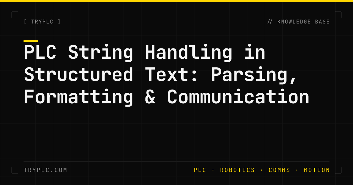 PLC String Handling — Parsing, Formatting & Serial Comms in Structured ...